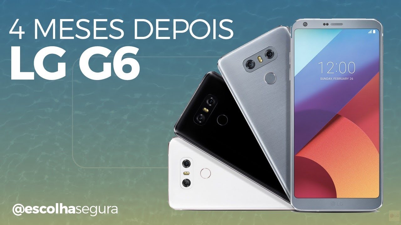 LG G6 4 meses depois - é uma questão de opinião! | Análise - YouTube
