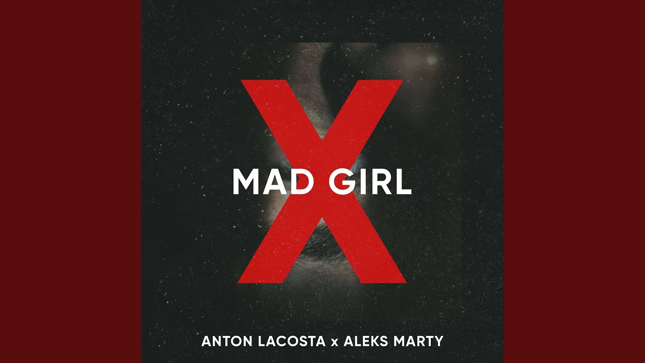 Mad Girl - YouTube Music