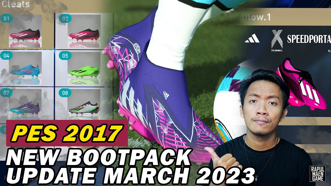 PES 2017 NEW BOOTPACK UPDATE EDISI MARET 2023 - PES 2017 MOD - PES 2017 ...