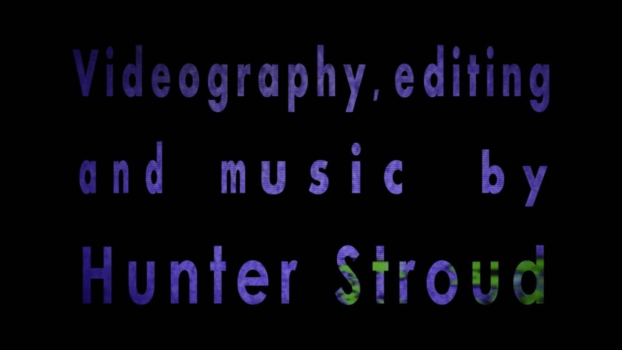 Hunter Stroud - Videography, Editing, Graphics, Score Demo 2016 - YouTube