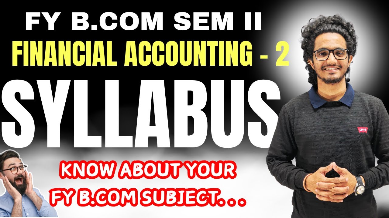 Financial Accounting - 2 | Syllabus | FY B.COM Sem - II | SPPU | by ...