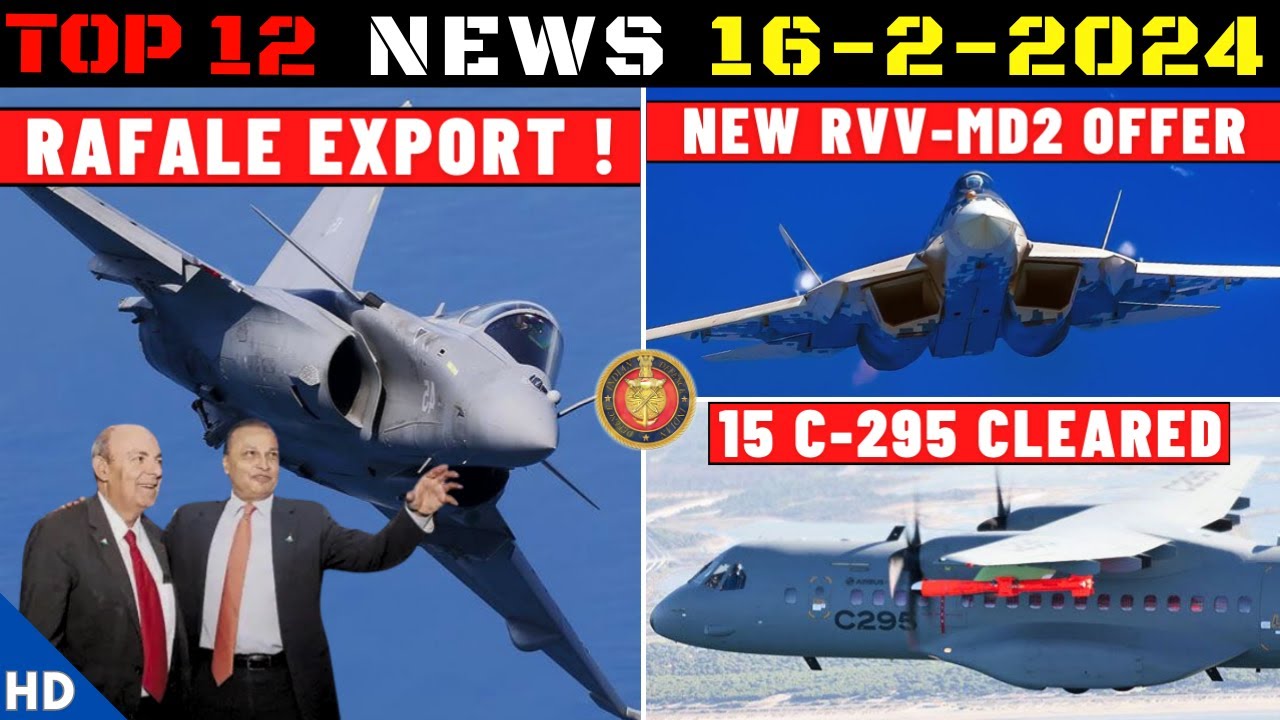 Indian Defence Updates : Indian Rafale Export,RVV-MD2 Offer,15 C-295 ...