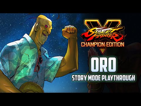 Street Fighter 5 Champion Edition - Oro's Story Mode Playthrough - YouTube