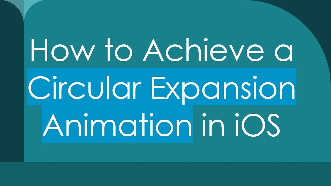 How to Achieve a Circular Expansion Animation in iOS - YouTube