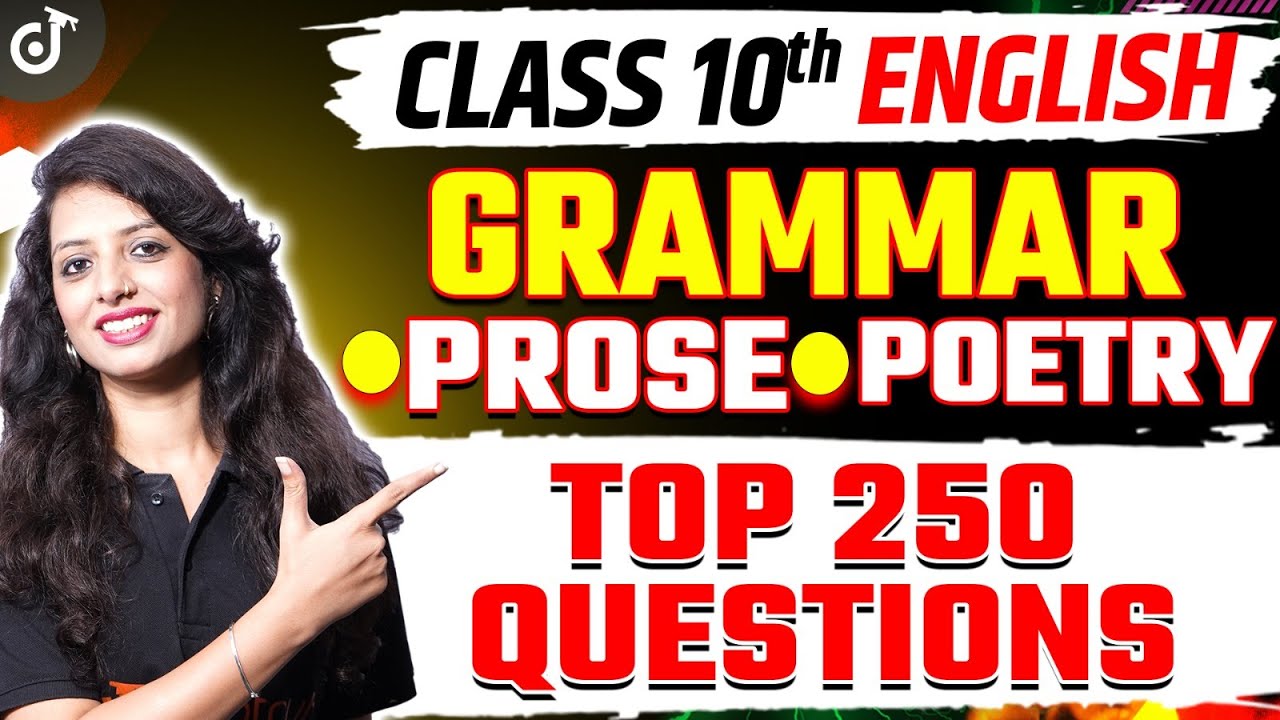 CLASS 10 ENGLISH GRAMMAR PROSE POETRY TOP 250 QUESTIONS BOARDS EXAM ...