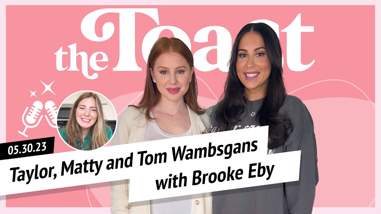 Taylor, Matty and Tom Wambsgans with Brooke Eby: The Toast, Tuesday ...