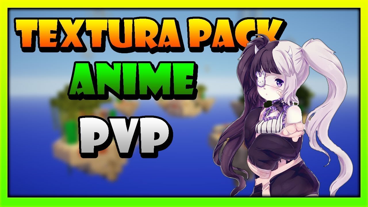 Anime pack folder to win pvp [1.7/1.8.9 Anime Texture Pack] - YouTube