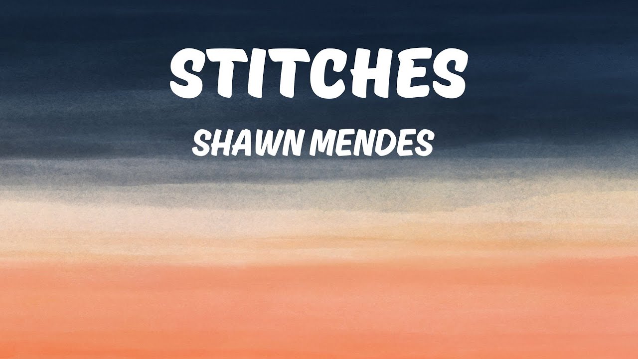 STITCHES - Shawn Mendes - YouTube