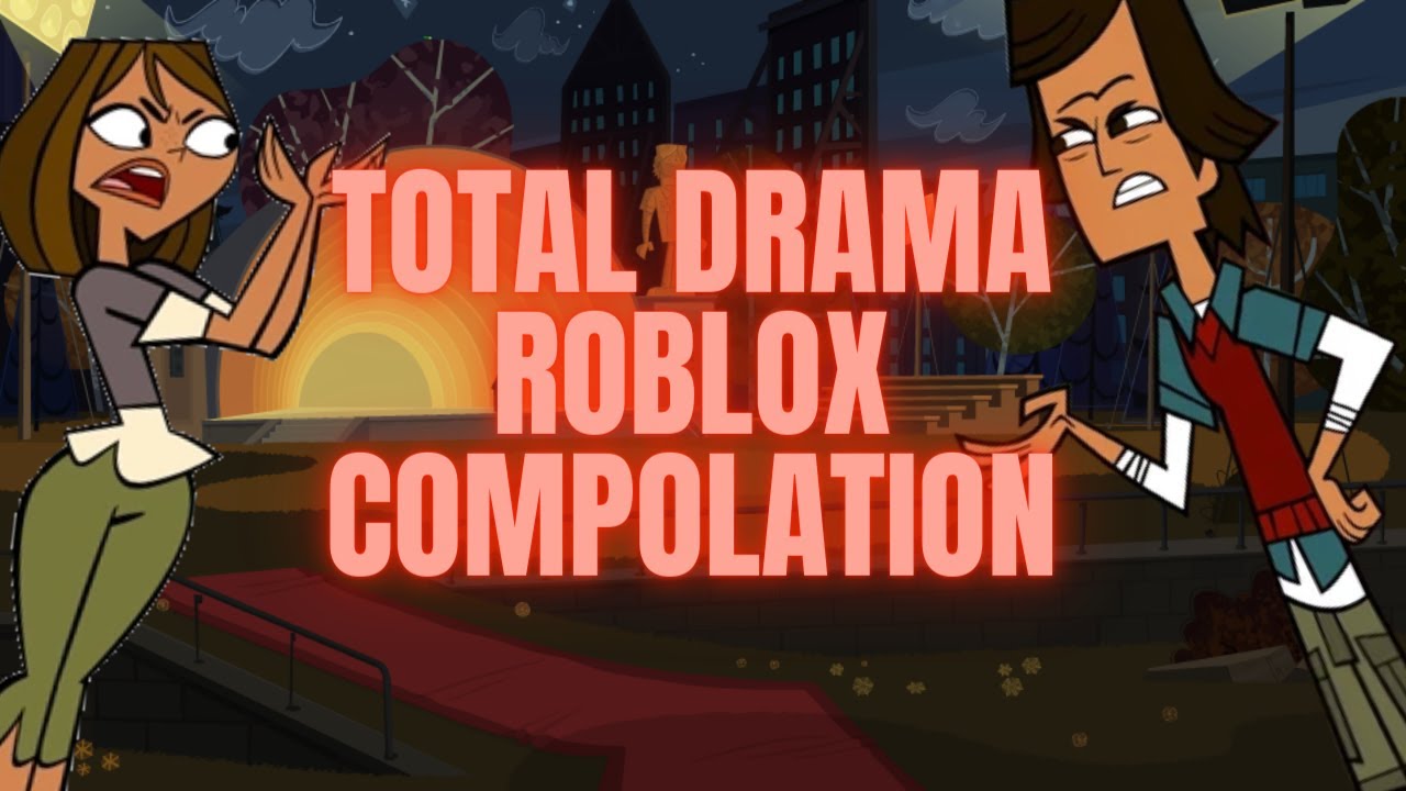 Total drama Roblox SUPER COMPOLATION - YouTube