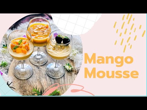 MANGO MOUSSE Recipe using fresh Mango Pulp | Summer- Mango dessert ...
