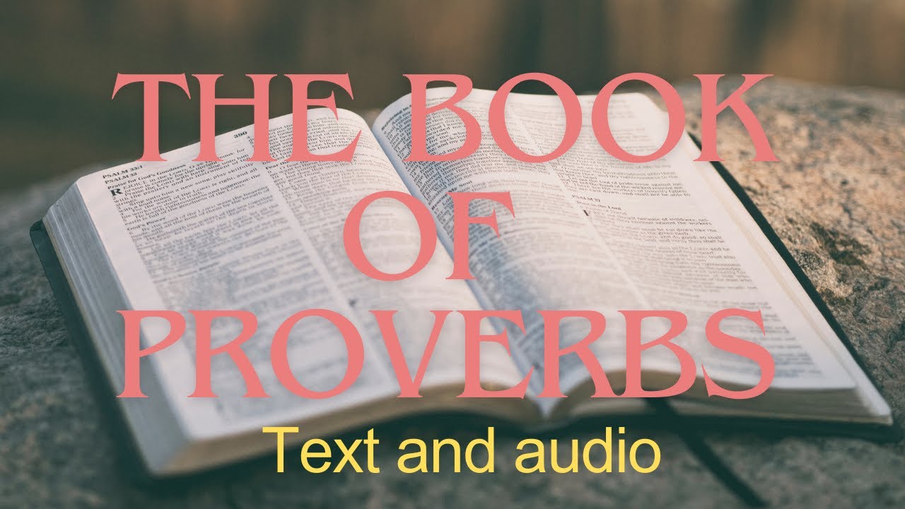 The Book Of Proverbs - Chapter & Guide In Description - Max McClean ...