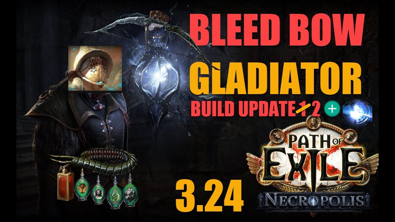 [PoE 3.24] Bleed Bow Gladiator Build Update 2 🏹 + Flicker strike 😁 ...