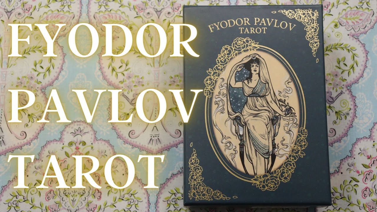 It's GORGEOUS!!! 😍 Fyodor Pavlov Tarot - YouTube