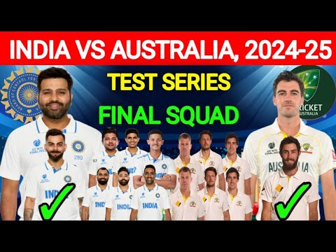 India vs Australia 2024 test squad | India vs Australia test series ...