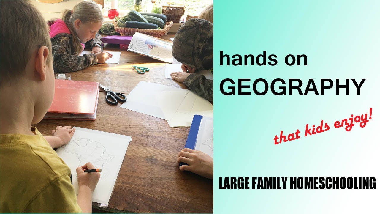 How we do GEOGRAPHY (Large Family Homeschooling) - YouTube
