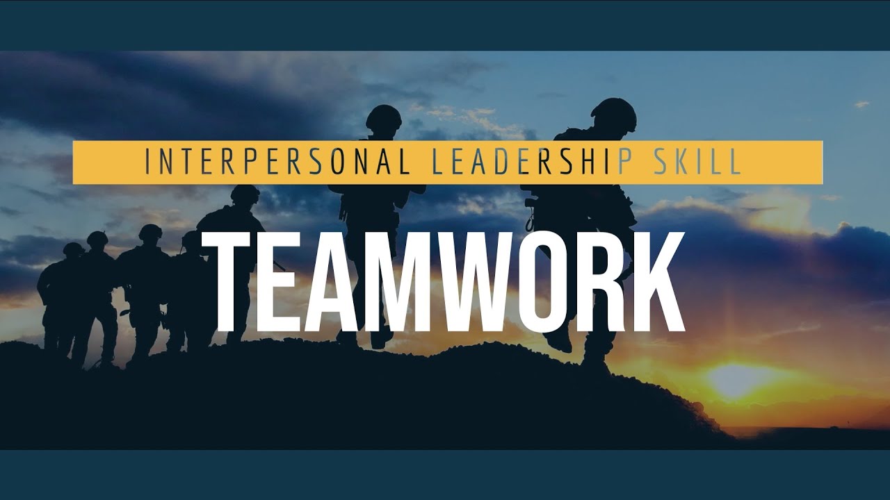 Interpersonal Leadership Skill: Teamwork - YouTube