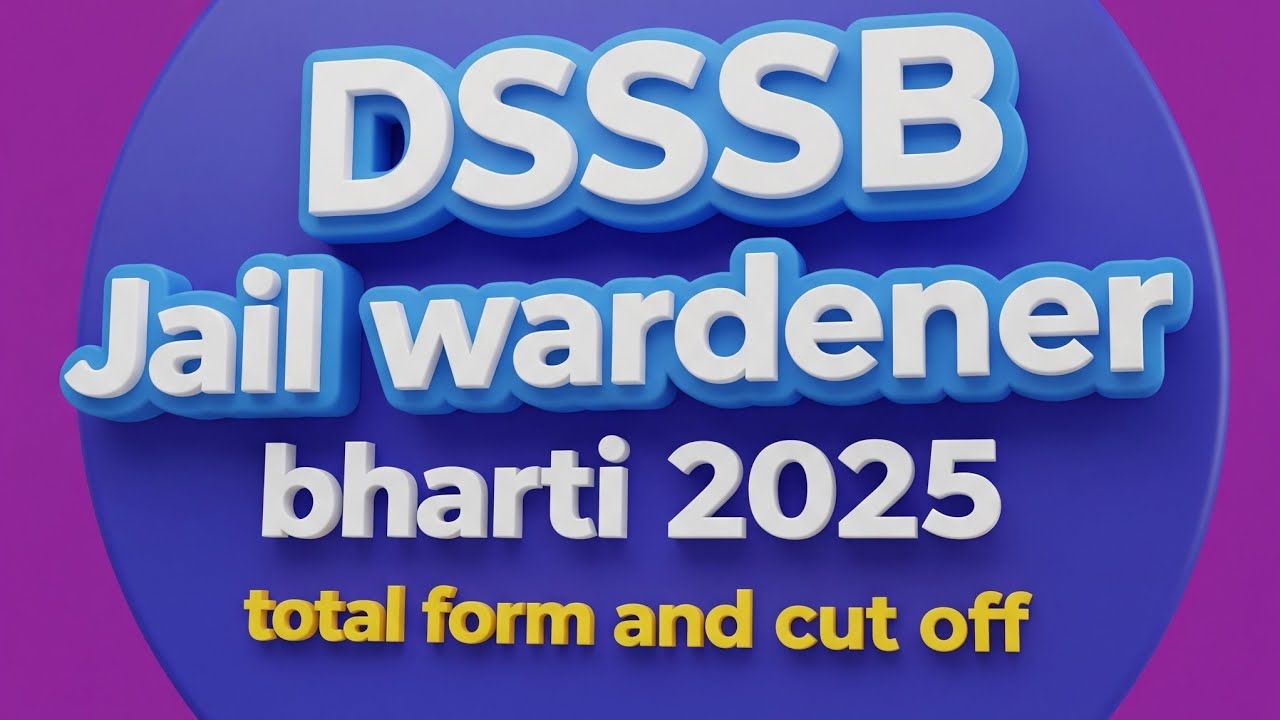 DSSSB_JAIL_WARDER_15_25_TOTAL_FORM_😲_RTI_REPLY_DSSSB_WADNER_TOTAL_FORM ...