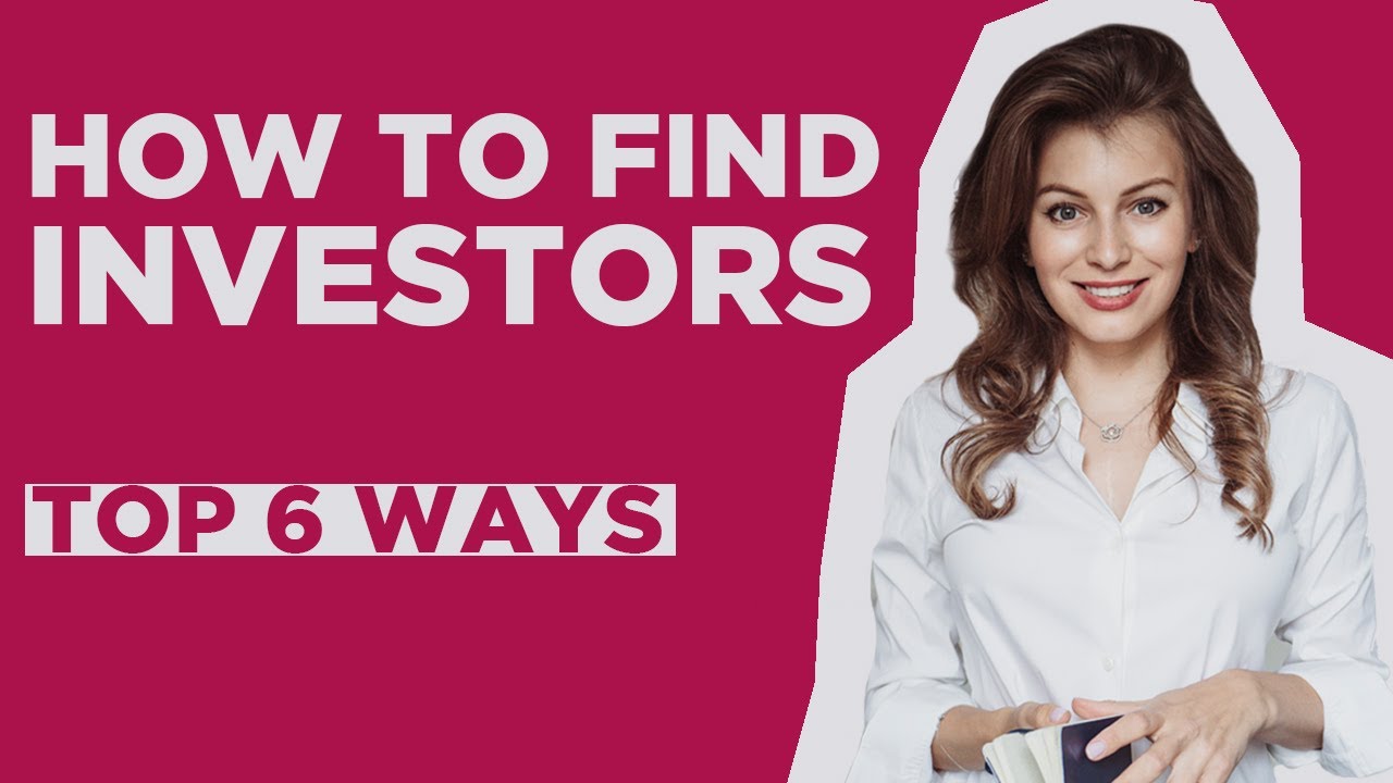 HOW TO FIND INVESTORS FOR YOUR TECH STARTUP? 6 WAYS (WITH EXAMPLES ...