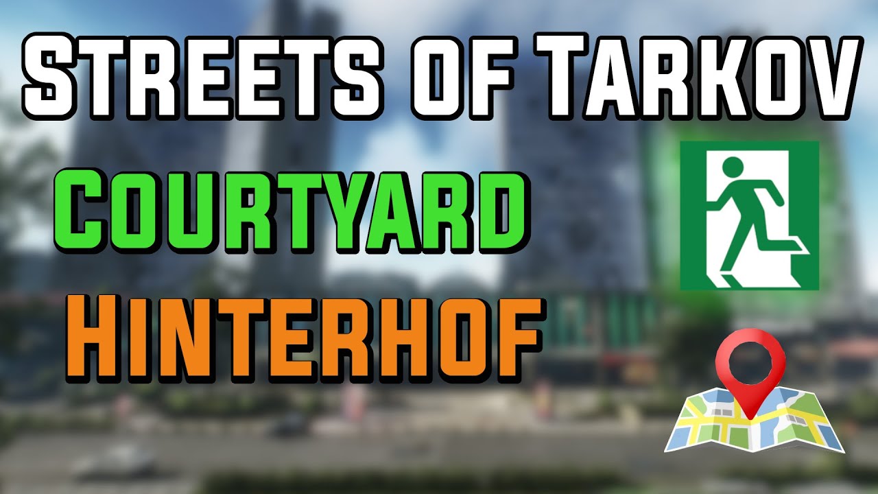 Exit Courtyard | Hinterhof | Escape from Tarkov - YouTube