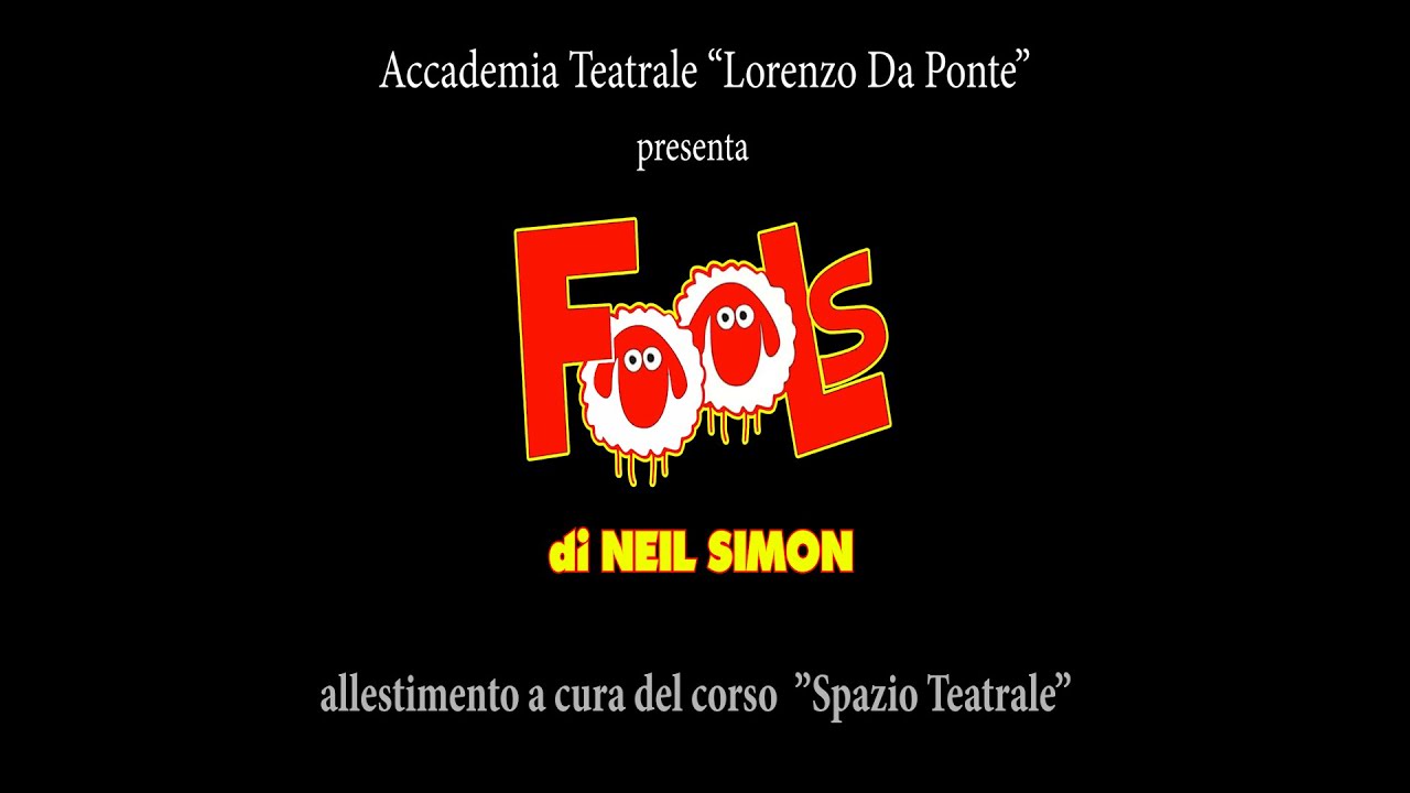 Fools (Neil Simon) - Accademia Teatrale "Lorenzo Da Ponte" di VITTORIO ...