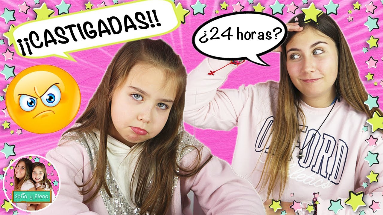 CASTIGADAS 24 HORAS Juntas en la HABITACIÓN / ¡¡CASTIGADA Sin Poder ...