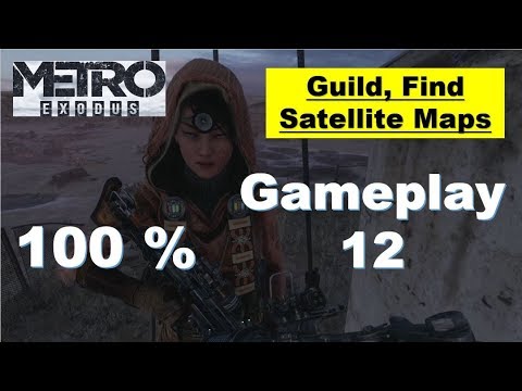 Metro Exodus - Giul, Find Satellite Maps | 100 % Walkthrough Gameplay ...