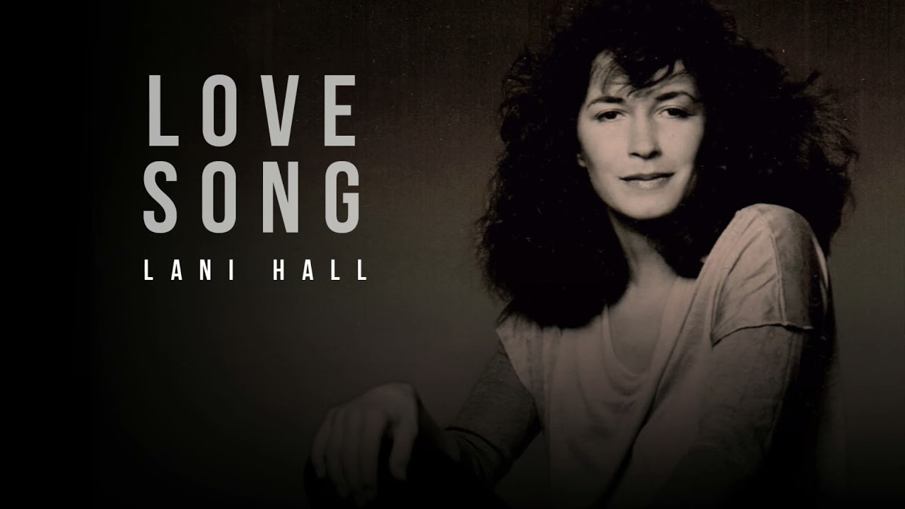 Love Song | Lani Hall | Song and Lyrics - YouTube