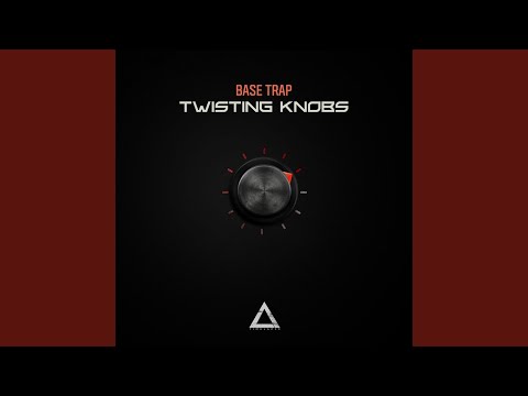 Base Trap – Twisting Knobs (2020, File) - Discogs