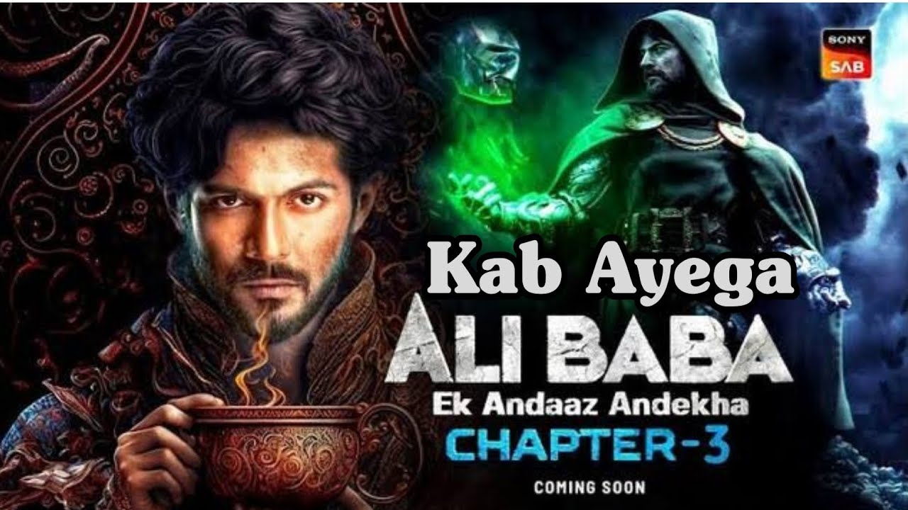 Ali Baba Chapter 3 | Kab Ayega | Shezaan Khan | Coming Soon? | Sony Sab ...