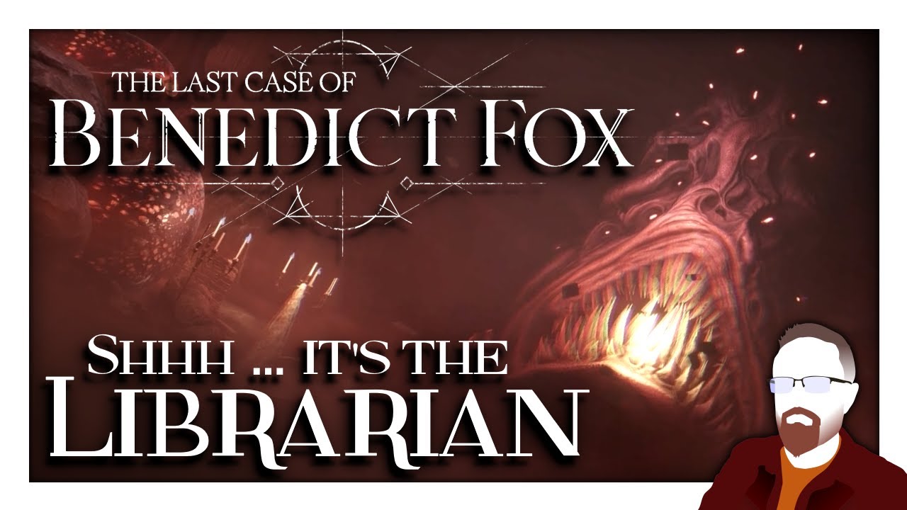 The Last Case of Benedict Fox — Shhh ... its the LIBRARIAN - YouTube