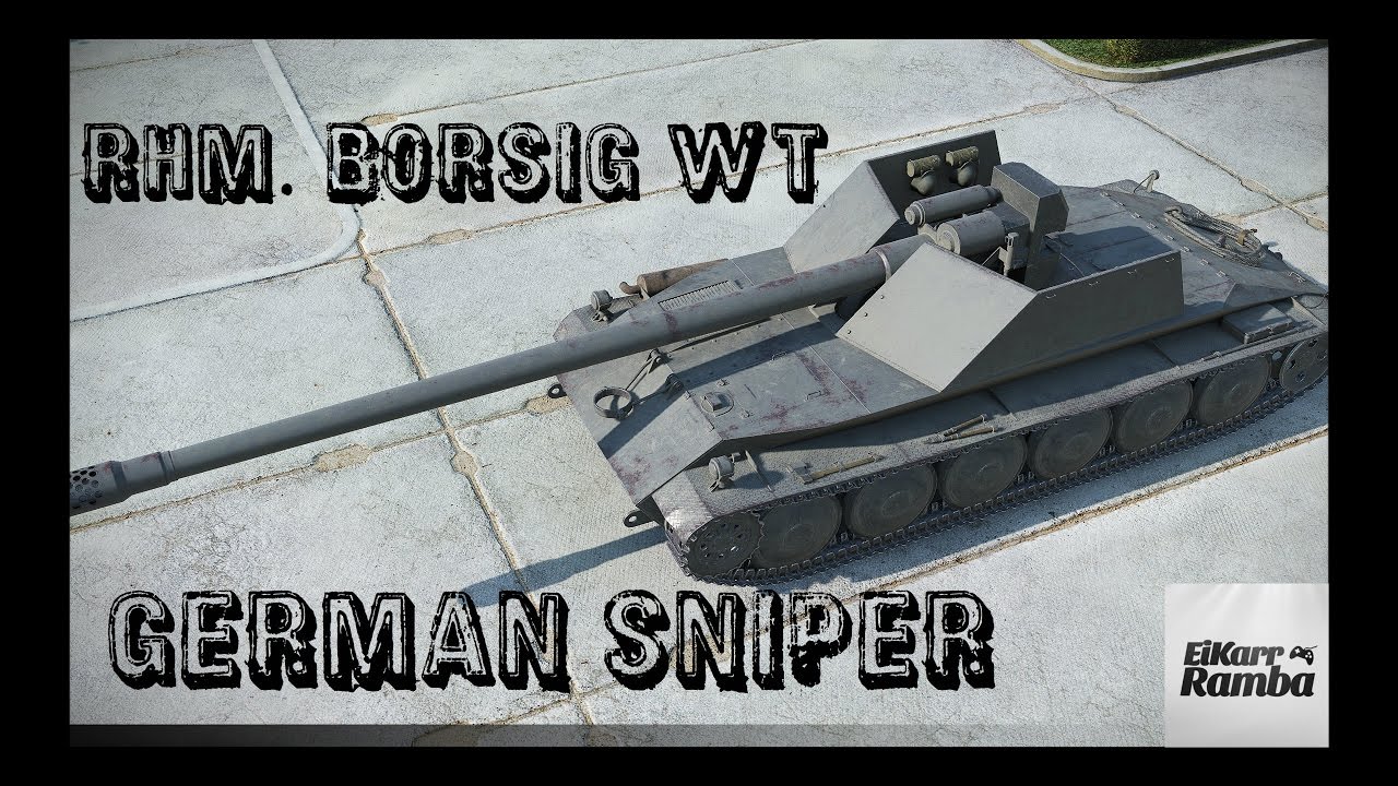 Let's Play World of Tanks | Rheinmetall Borsig WT | German Sniper ...