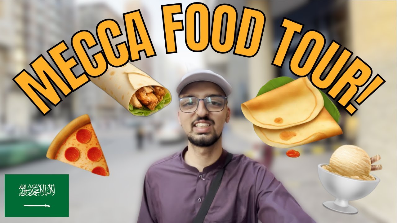 MECCA FOOD TOUR! 🍕🍟🍨| Mecca, Saudi Arabia - YouTube