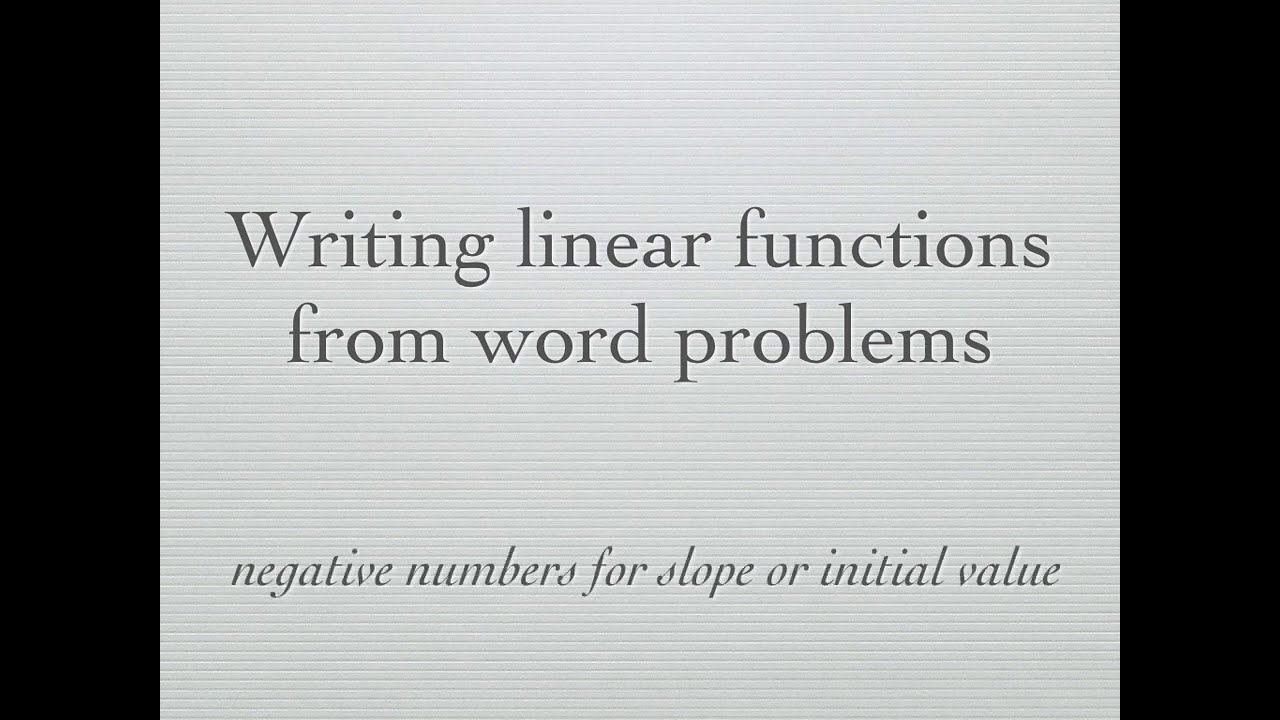 Writing Linear Functions from Word Problems Neg Numbers - YouTube