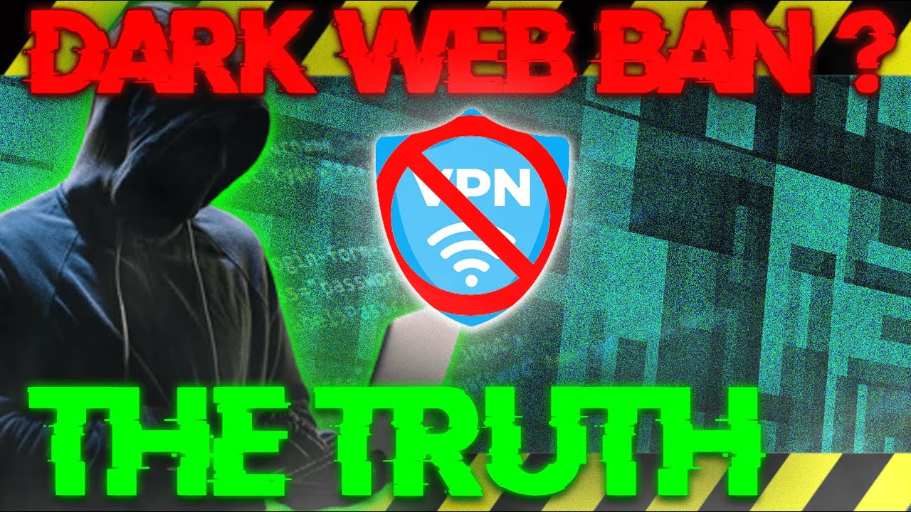 THE TRUTH OF DARK WEB GETTING BANNED | VPN BAN IN INDIA ? (FULL ...