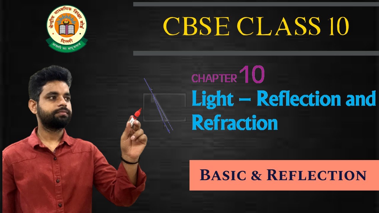 CLASS 10TH CBSE, CHAPTER 10, LIGHT REFLECTION AND REFRACTION - YouTube
