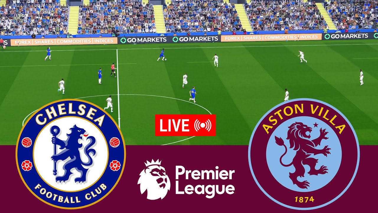 [LIVE] Chelsea vs Aston Villa Premier League 24/25 Full Match - Video ...