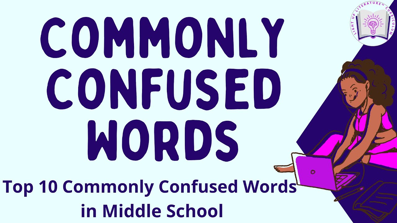 10 Commonly Confused Words You’re Probably Using Wrong! Middle School ...