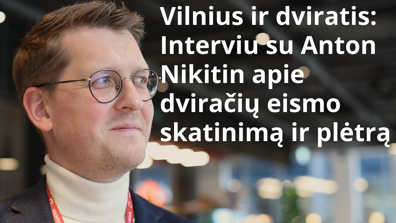 Interviu su Anton Nikitin. Vilnius ir dviratis 2023 - YouTube