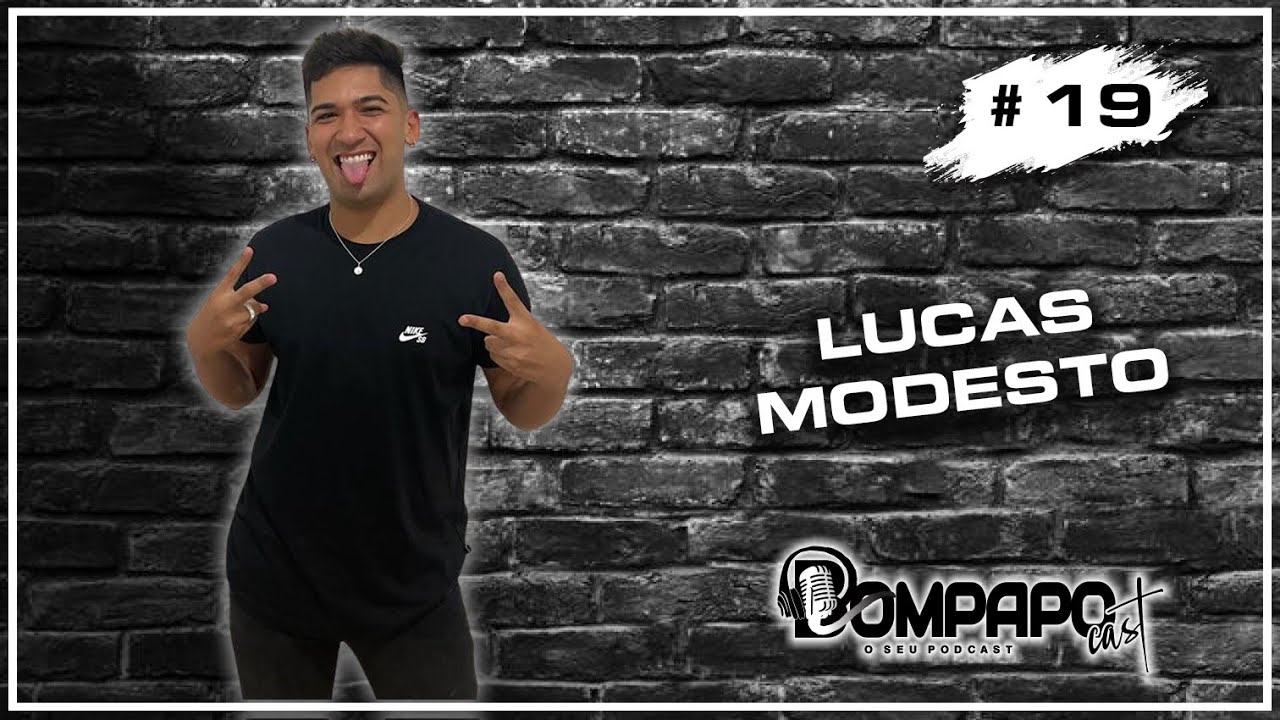 BompapoCast #19 - LUCAS MODESTO (DANÇARINO E INFLUENCER) - YouTube