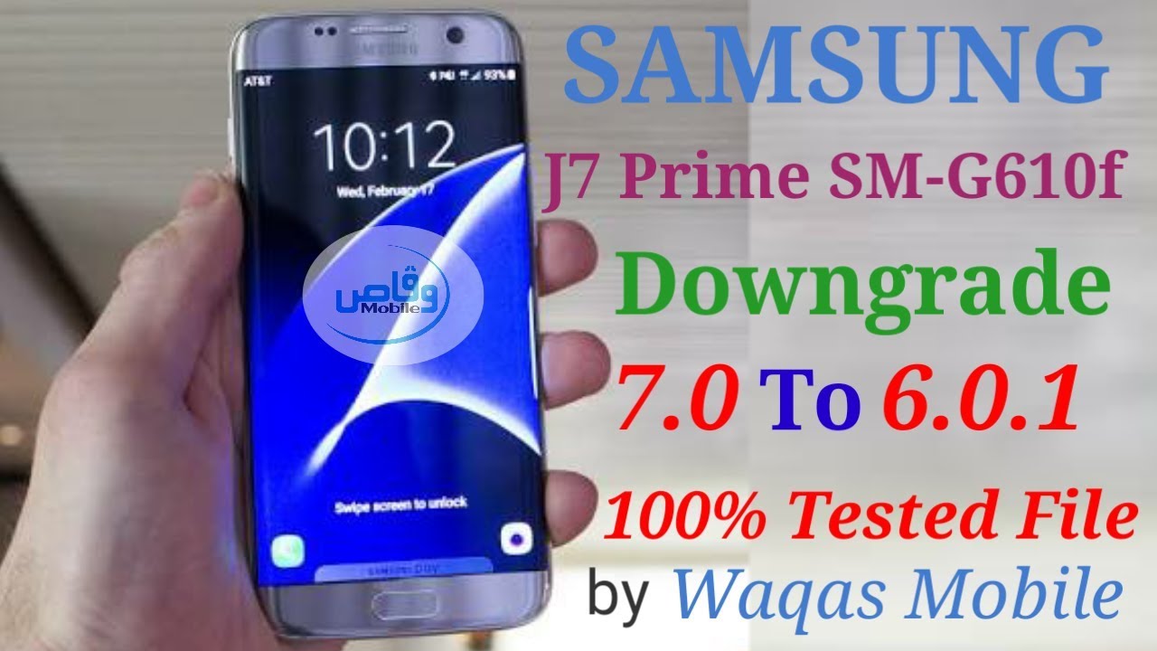 How To Flash, Downgrade Samsung Galaxy j7 Prime SM-G610f 7.0 to 6.0.1by waqas mobile - YouTube
