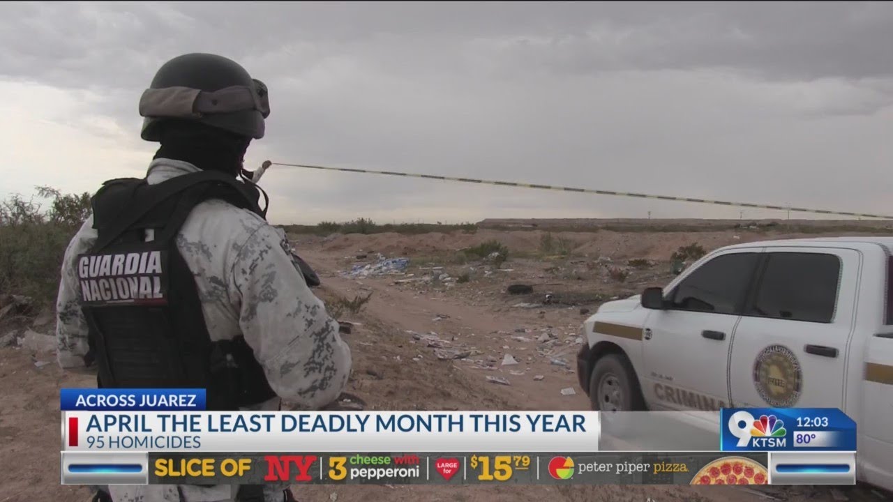 Juarez declares April the least deadly month of the year. - YouTube