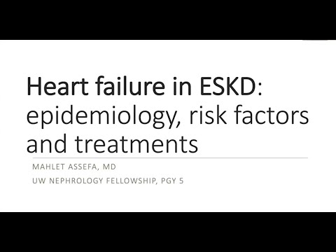 Mahlet Assefa, MD - Heart failure in ESKD: Incidence, Subtypes and Risk ...