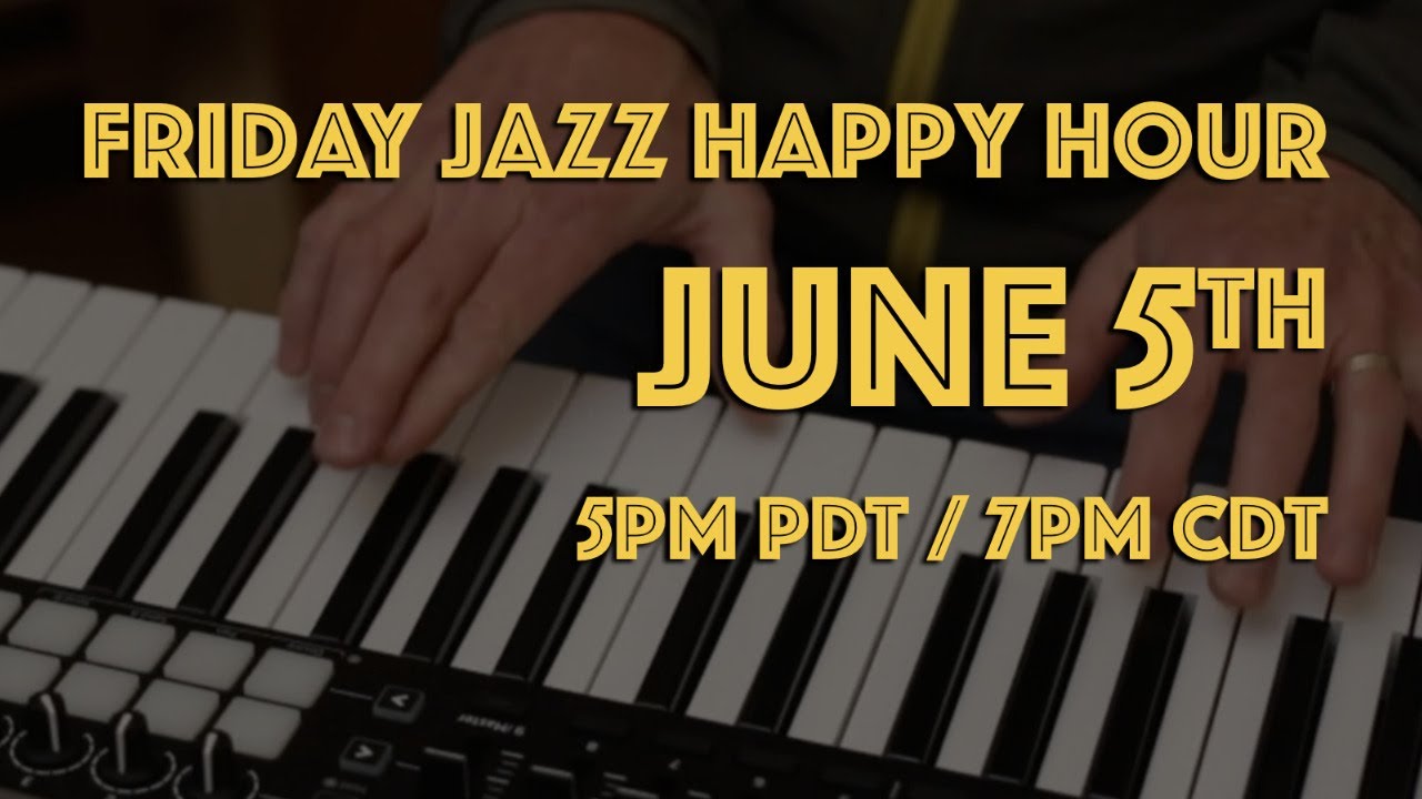 Friday Jazz Happy Hour (June 5) - YouTube