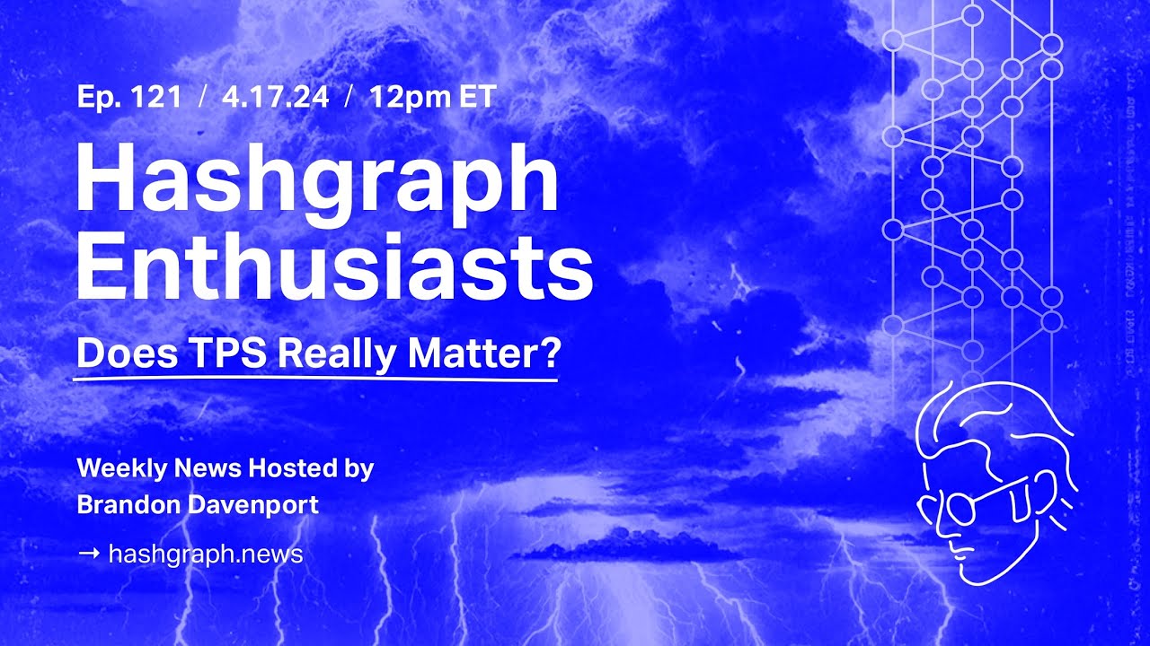 Hashgraph Enthusiasts #121: Does TPS Really Matter? - YouTube