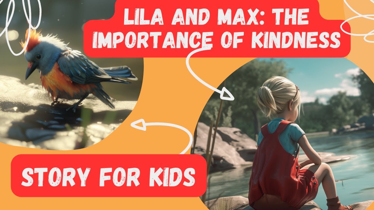 Lila and Max: the Importance of Kindness - An Original Story from ...