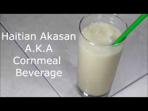 Atole (Haitian Style) | Haitian Akasan | Haitian Cornmeal Beverage ...