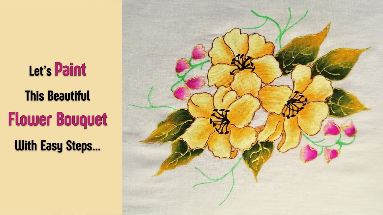 DIY Floral Fabric Painting: How to Paint a Beautiful Floral Bouquet ...