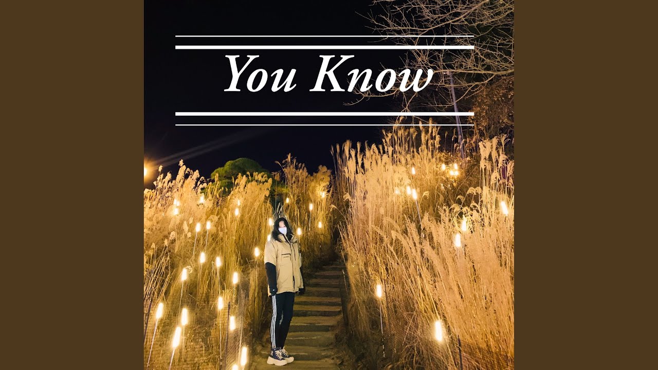You Know - YouTube