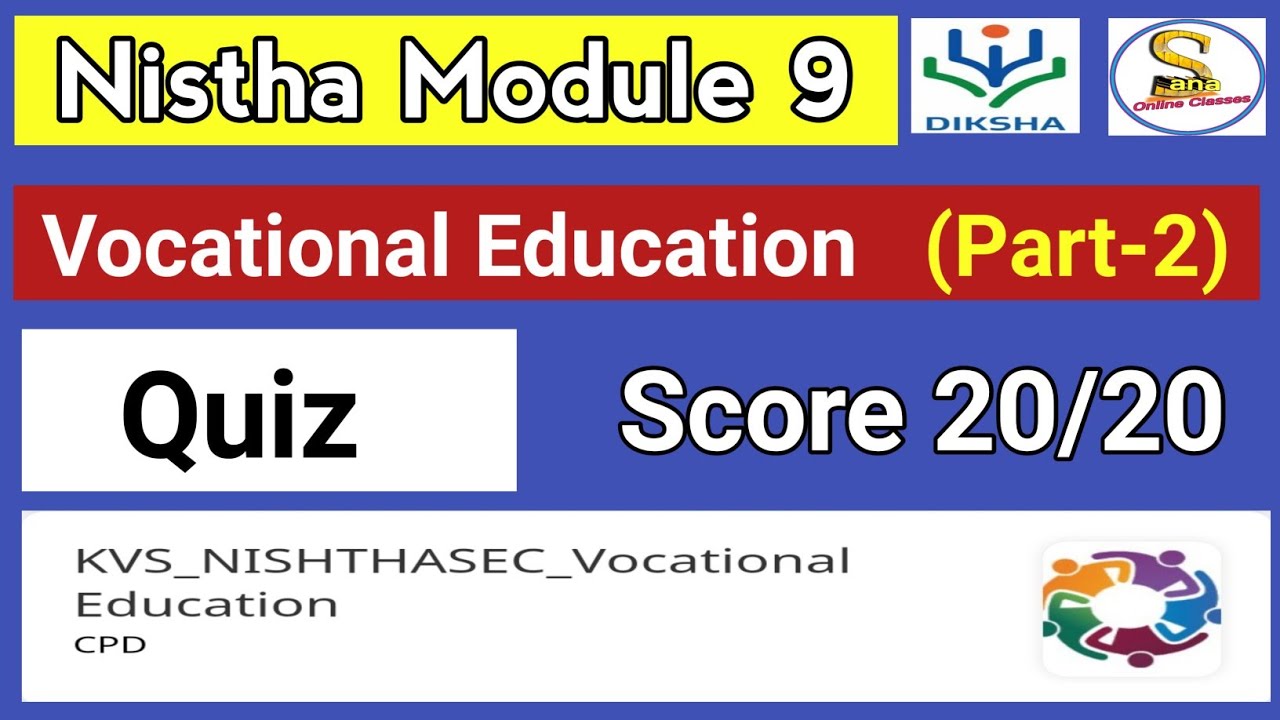 Nistha Module 9 | Vocational Education Quiz Score 20/20 - YouTube