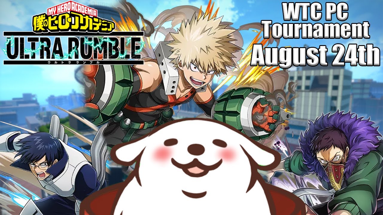 MHA Ultra Rumble Tournaments don't get closer than this (WTC August ...